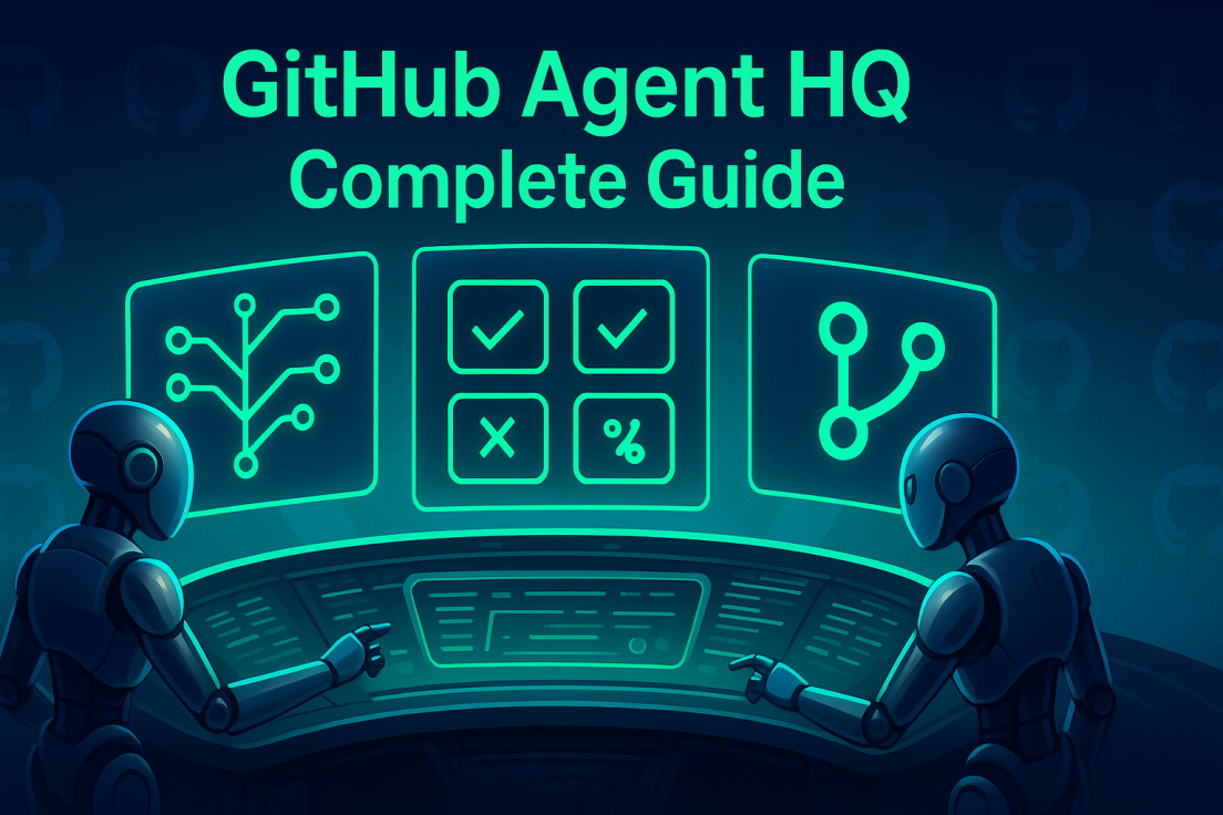 GitHub Agent HQ Complete Guide: Deep Dive into 2025's AI Agent ...